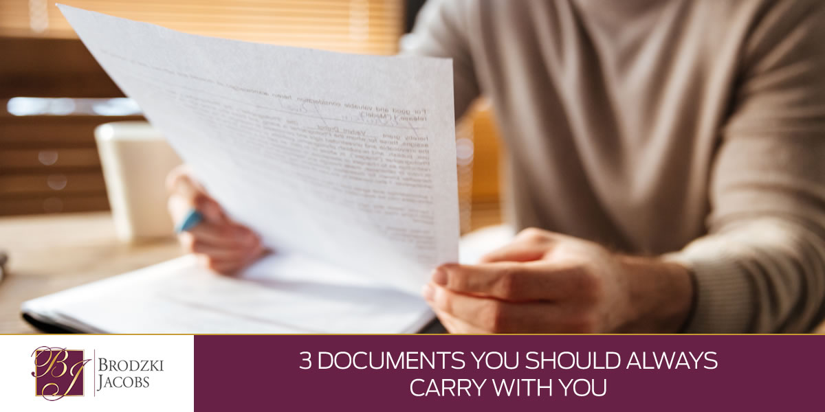 3 Documents You Should Always Carry With You - Brodzki Jacobs Law Firm